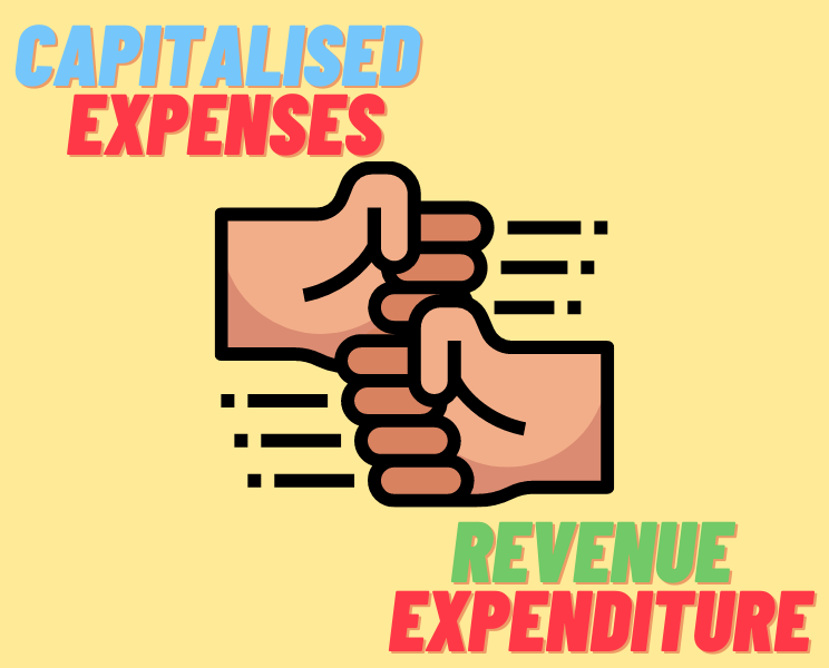 Capitalised Expenses vs Revenue Expenditure: What You Need to Know